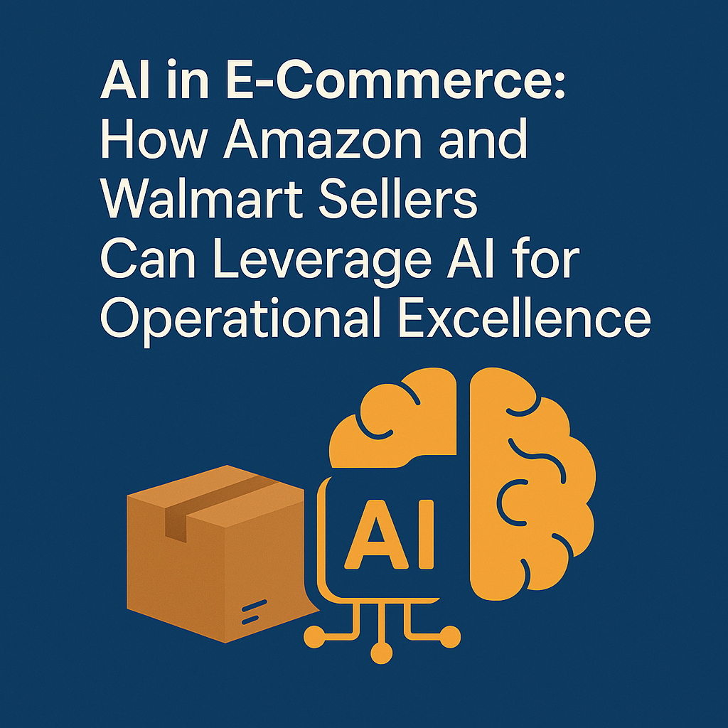 AI in E-Commerce: How Amazon and Walmart Sellers Can Leverage AI for ...